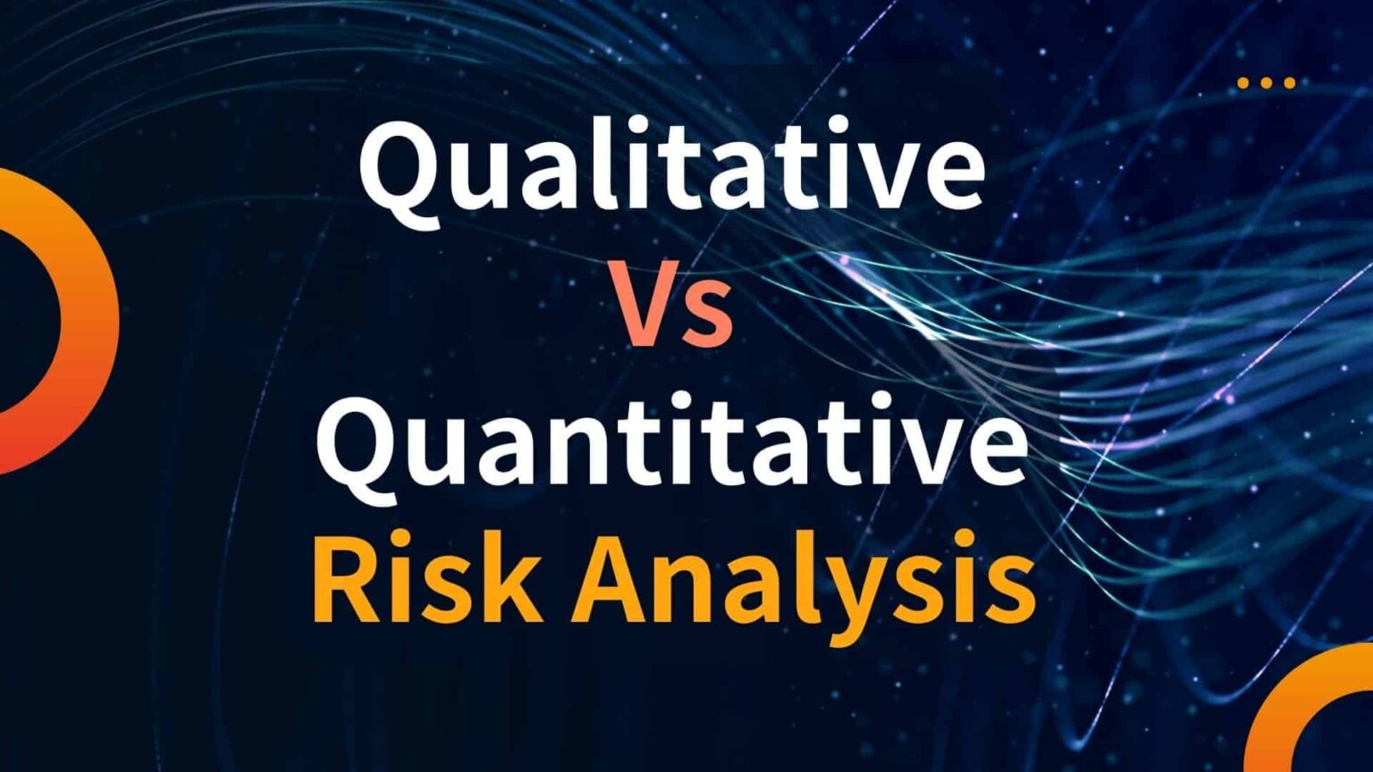 Quantitative & Qualitative HSE Studies & Risk Assessments